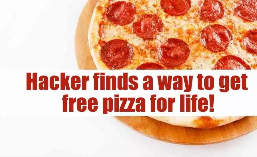 Comment un hacker a-t-il eu la chance d'obtenir une pizza gratuite à vie en raison d'un défaut ?