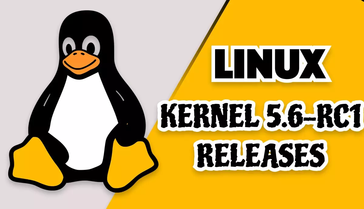 Το παράθυρο συγχώνευσης Linux Kernel 5.6 έκλεισε με τον όγκο των αλλαγών