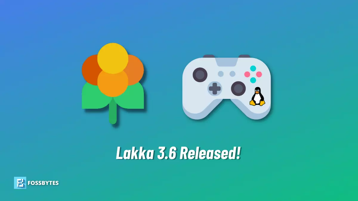 Lakka 3.6 發布！這是新功能