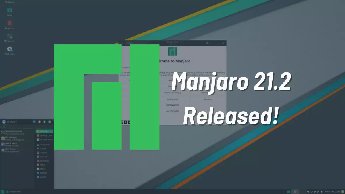 Manjaro 21.2 'Qonos' släppt! Här är vad som är nytt