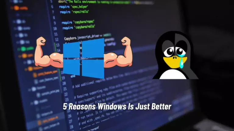 5 viisi, kuidas Windows on parem