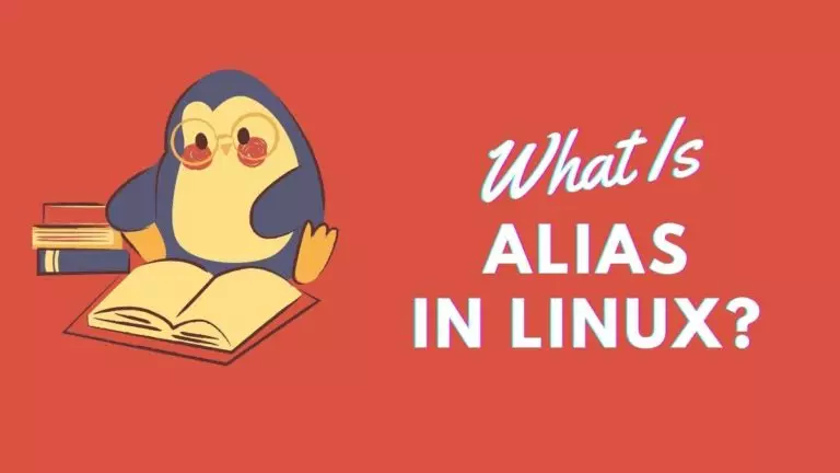 Linux တွင် Alias ဟူသည် အဘယ်နည်း။ အမြဲတမ်း နာမည်ဝှက်တွေကို ဘယ်လိုအသုံးပြုပြီး ဖန်တီးမလဲ။