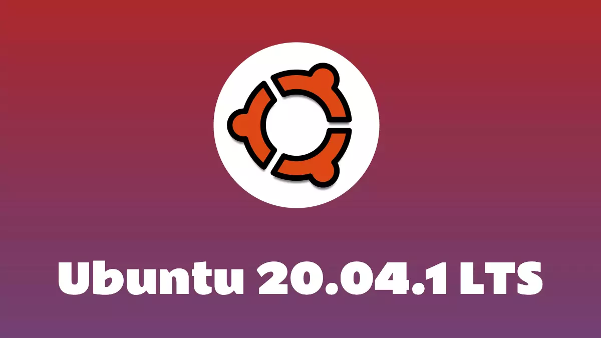 First Point ဗားရှင်း Ubuntu 20.04.1 LTS သည် ချို့ယွင်းချက်များစွာဖြင့် ရောက်ရှိလာပါသည်။