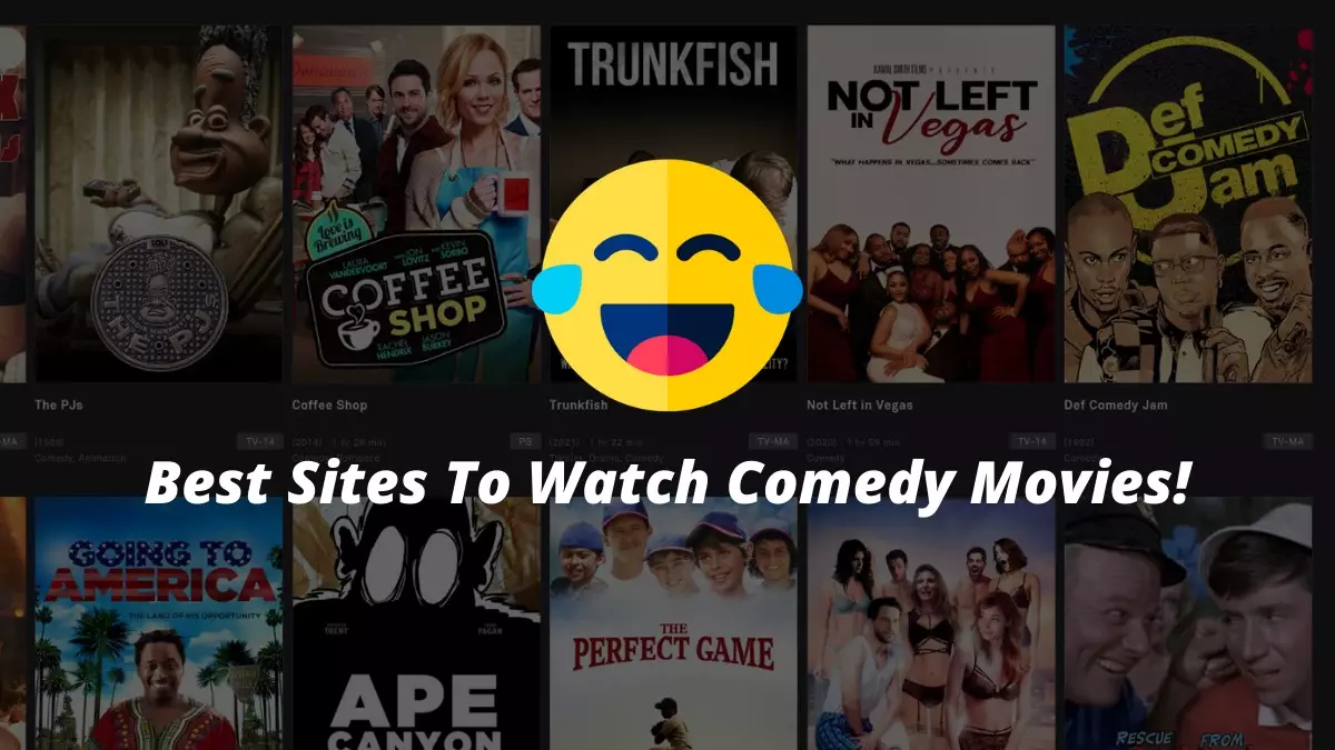 Ücretsiz Komedi Filmleri İzlemek İçin En İyi 9 Site: 2021'de HD Akış
