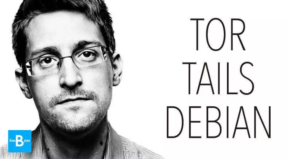 Snowden Tor៖ កម្មវិធីប្រភពបើកចំហ និងឥតគិតថ្លៃដូចជា Debian និង TOR!